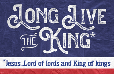 Long live the King! | North Ryde Christian Church